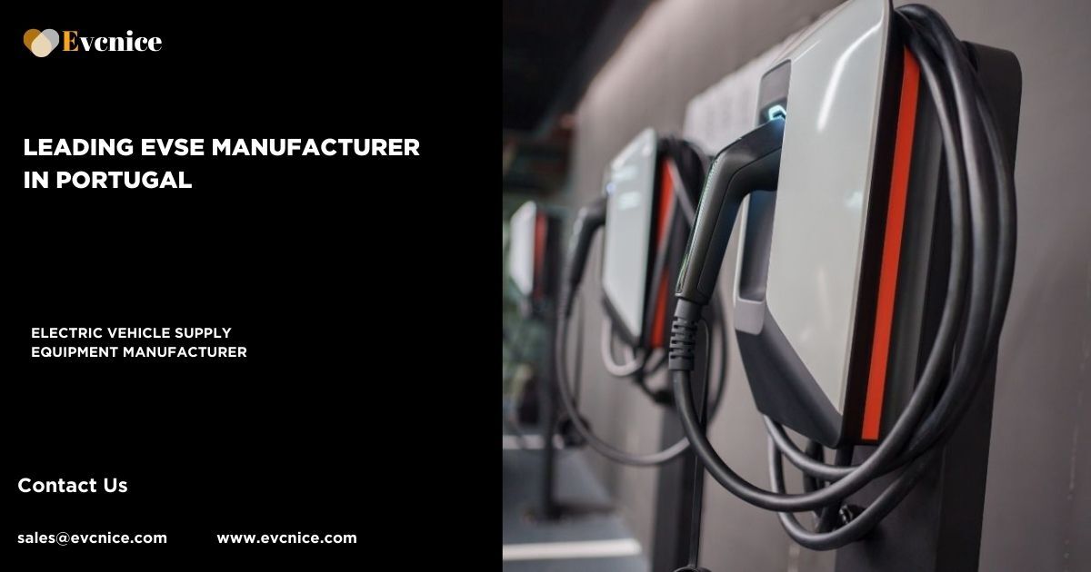 Leading EVSE Manufacturer In Portugal • EVCNICE